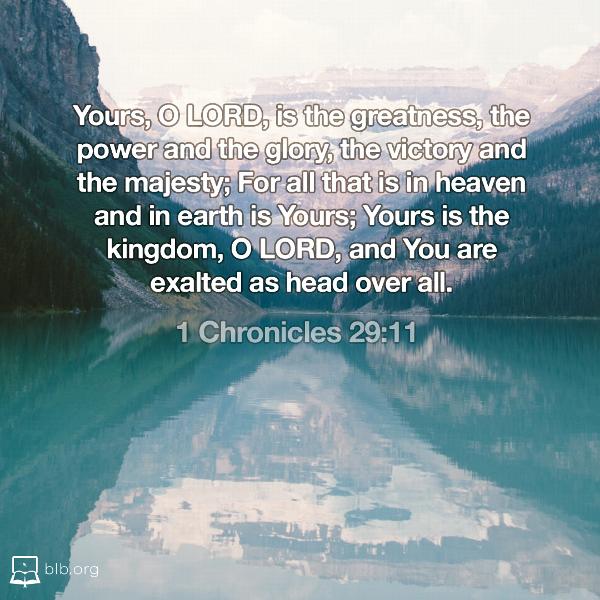 1 Chronicles 29:11 (NKJV) - Scripture Image