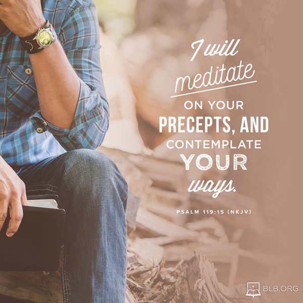 Psalm 119:15 (NKJV) - Calendar Images Image