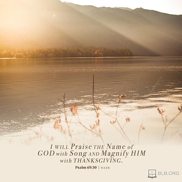 Psalm 69:30 (NASB95) - Calendar Images Image