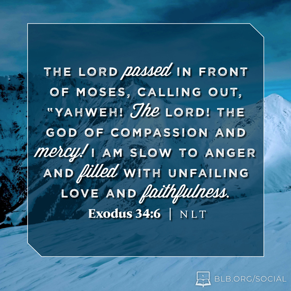 Exodus 34:6 (NLT) - Scripture Image