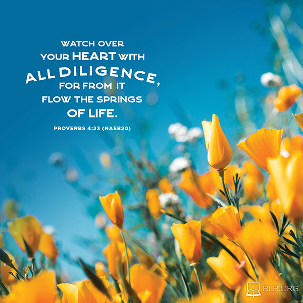 Proverbs 4:23 (NASB20) - Calendar Images Image